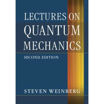 量子力学讲座 Lectures on Quantum Mechanics 史蒂文·温伯格