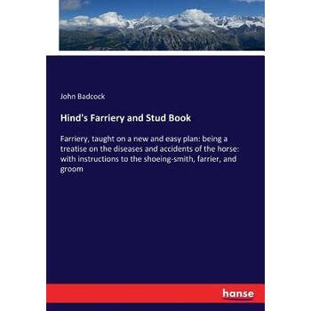 Hind's Farriery and Stud Book