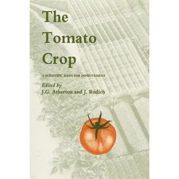 The Tomato Crop: A Scientific Basis for Improvem