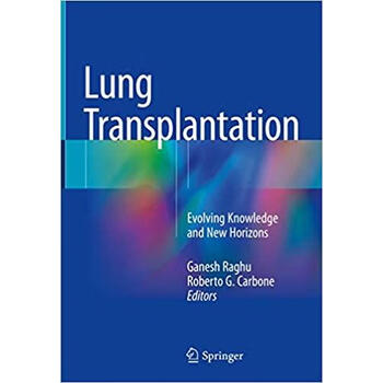 Lung Transplantation: Evolving Knowledge and New