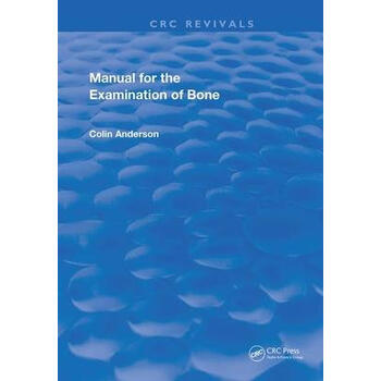 Manual for the Examination of Bone