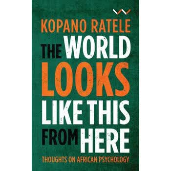 The World Looks Like This from Here: Thoughts o