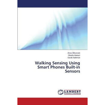 Walking Sensing Using Smart Phones Built-In Sens