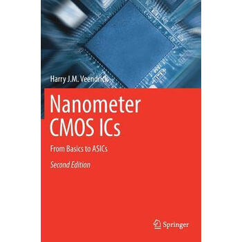 Nanometer CMOS ICS: From Basics to Asics