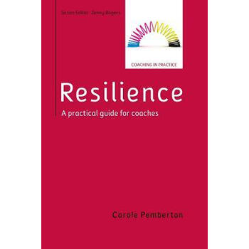 Resilience: A Practical Guide for Coaches