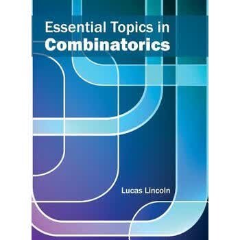 Essential Topics in Combinatorics
