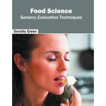 Food Science: Sensory Evaluation Techniques