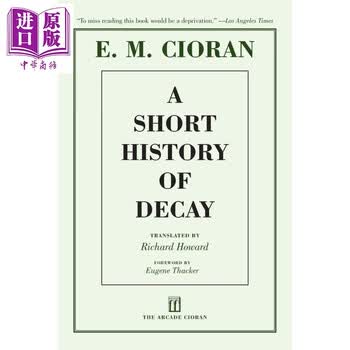 E·M·齐奥朗/萧沆：解体概要 豆瓣阅读 英文原版 A Short History of Decay