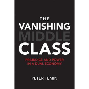 The Vanishing Middle Class: Prejudice and Po...