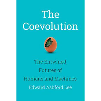 The Coevolution: The Entwined Futures of Humans