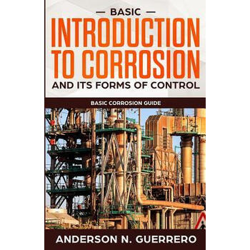 Basic introduction to corrosion and its forms of