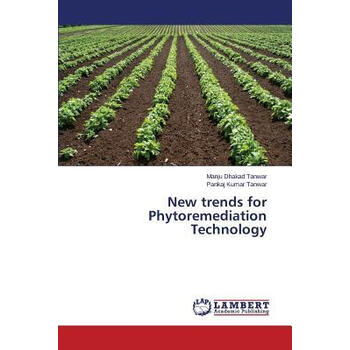 New Trends for Phytoremediation Technology