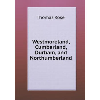 Westmoreland, Cumberland, Durham, and Northumbe