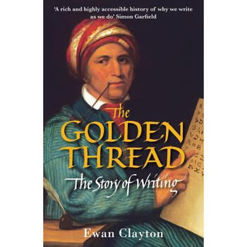 Golden Thread: The Story of Writing