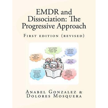 EMDR and Dissociation: The Progressive Approach