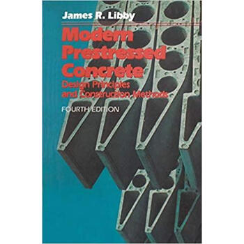 Modern Prestressed Concrete: Design Principles a