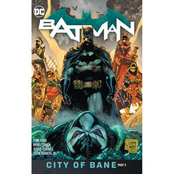 Batman Volume 13: The City of Bane Part 2