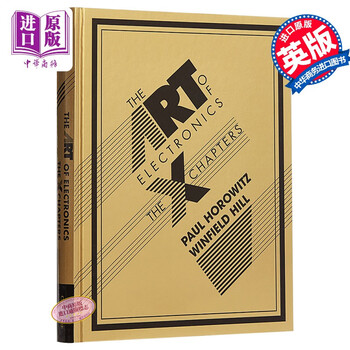 The Art of Electronics: The x Chapters英文原版电子艺术：x章节