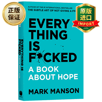 一本关于希望的书 重塑幸福姊妹篇 英文原版 Everything Is F*cked A Book About Hope 马克曼森 Mark Manson 英文版进口英语书籍