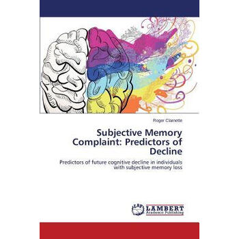Subjective Memory Complaint: Predictors of Decli