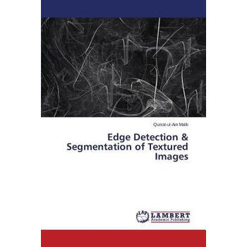 Edge Detection & Segmentation of Textured Images