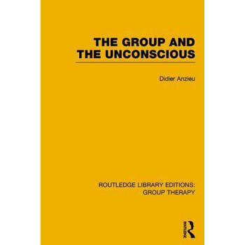 The Group and the Unconscious (Rle: Group Thera