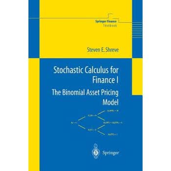 Stochastic Calculus for Finance I : The Bino...
