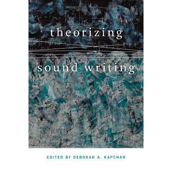 高被引Theorizing Sound Writing