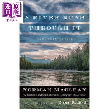 A River Runs through It and Other Stories Norman M