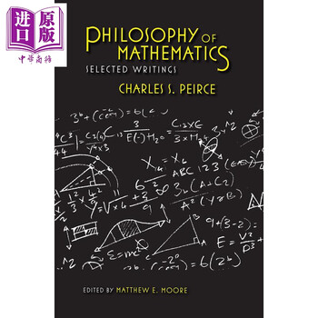 皮尔士数学哲学选集 Philosophy of Mathematics Charles Peirce