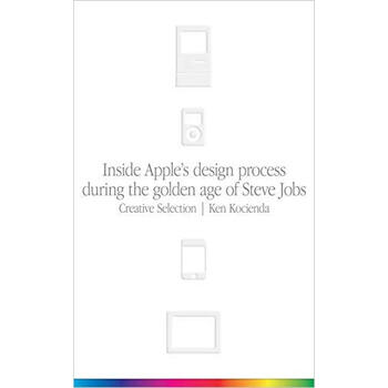 创意选择：苹果公司 Creative Selection: Inside Apple's Design Process