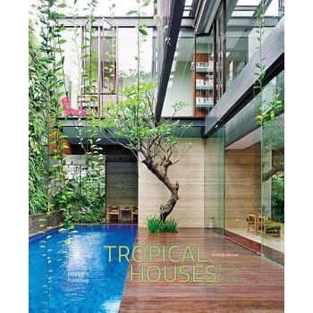 Tropical Houses: Equatorial Living Redefined