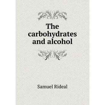 The Carbohydrates and Alcohol