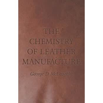 The Chemistry of Leather Manufacture