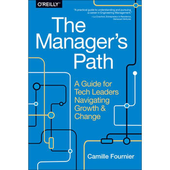 管理者之路 The Manager's Path: A Guide for Tech L...