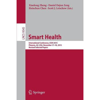 Smart Health: International Conference, Icsh 201