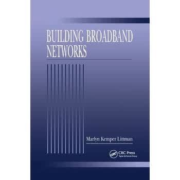 Building Broadband Networks