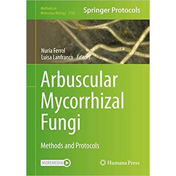 Arbuscular Mycorrhizal Fungi: Methods and Protoc