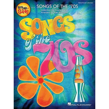 Let's All Sing Songs of the '70s: Collection fo