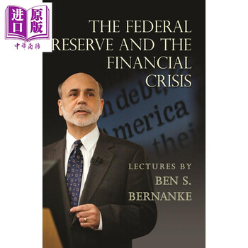 Federal Reserve Financial Crisis 英文原版 B S Bernanke
