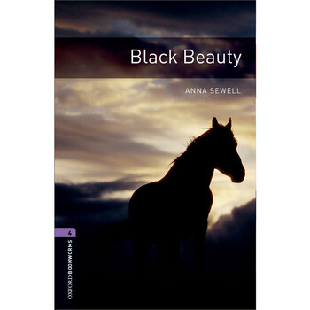 Oxford Bookworms Library: Level 4: Black Beauty 4级：黑骏马(英文原版)