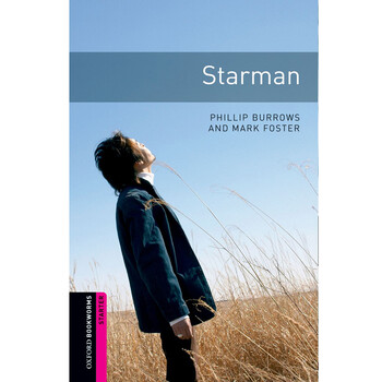 Oxford Bookworms Library: Starter Level: Starman 入门级：时空异客(英文原版)