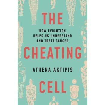 会欺骗的细胞 The Cheating Cell: How Evolution Helps U...