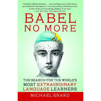 Babel No More: The Search for the World's Mo...