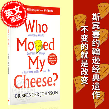 谁动了我的奶酪 英文原版 斯宾塞约翰逊经典遗作 Who Moved My Chees