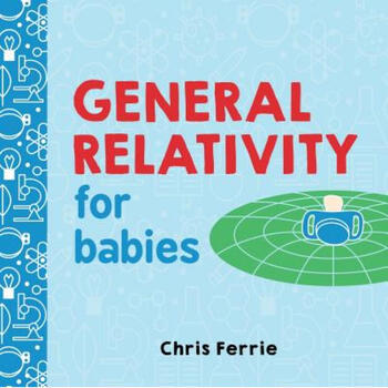 给宝宝的广义相对论 General Relativity for Babies