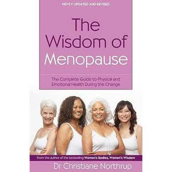 Wisdom Of Menopause: The complete guide to p...