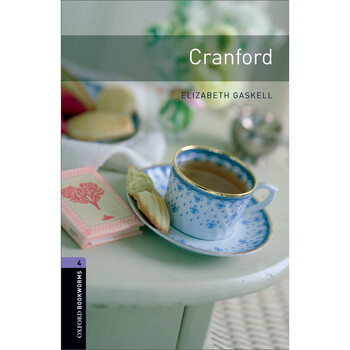 Oxford Bookworms Library: Level 4: Cranford 4级：克兰福德(英文原版)