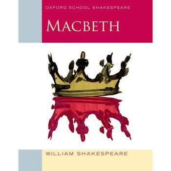 麦克白 Macbeth: Oxford School Shakespeare