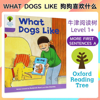 牛津阅读树绘本Oxford reading tree Level 1+  What Dogs Like